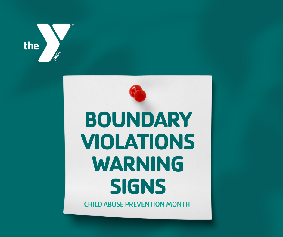 Child Abuse Prevention Month | Recognizing Boundary Violations and Warning Signs – Greater ...
